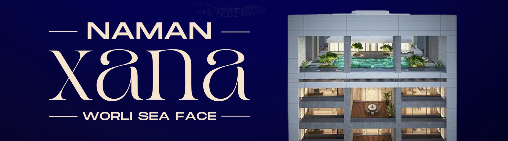 Naman Xana – Exclusive & Iconic Ultra-Luxury Homes at Worli Seaface ...
